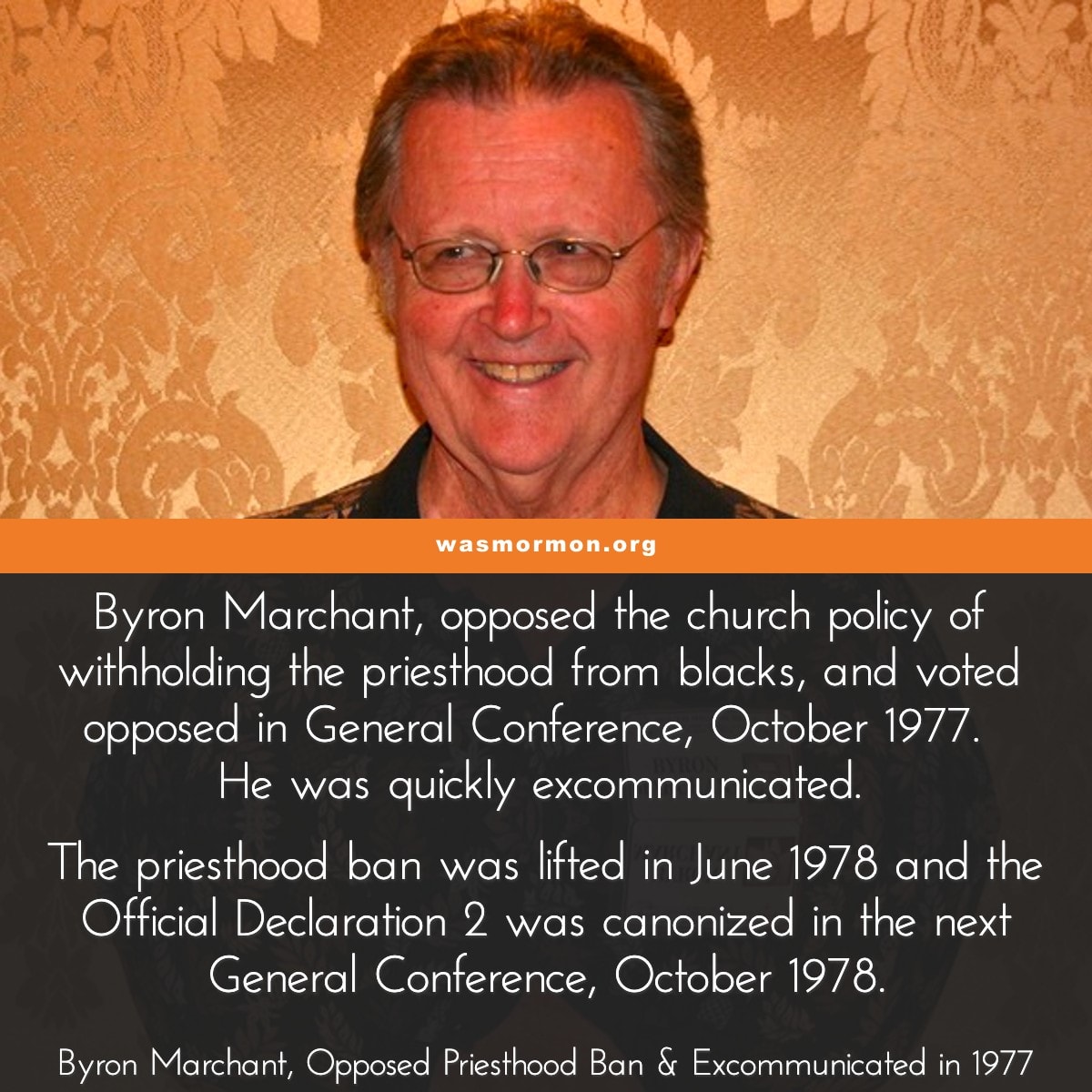 Byron Marchant, Accused Dissident, Unjustifiably Excommunicated for ...